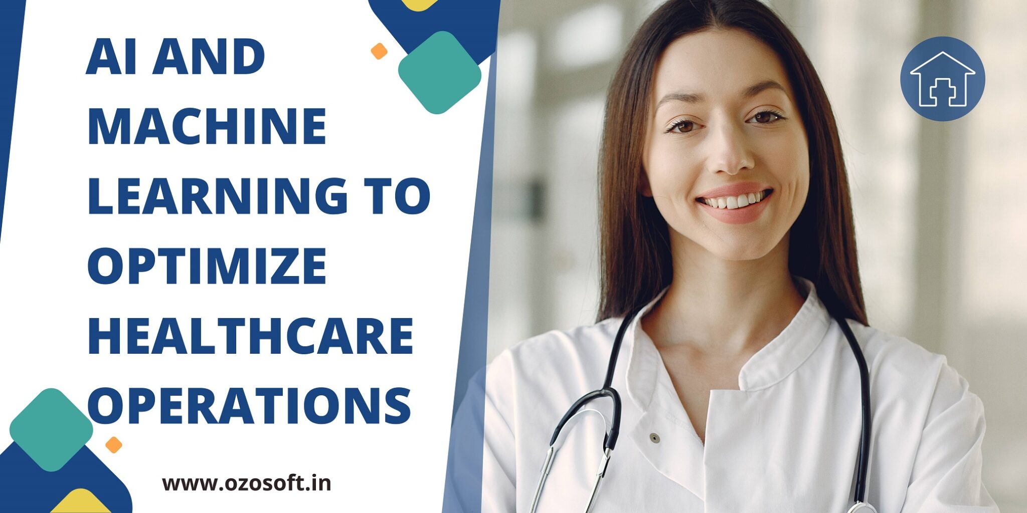 Leveraging AI and Machine Learning to Optimize Healthcare Operations | OZOSOFT